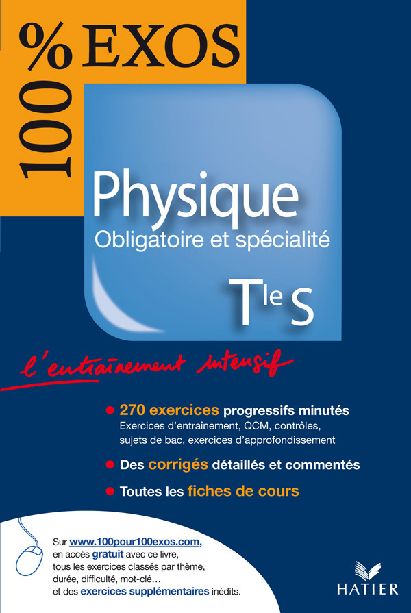 100 % Exos Physique Tle S Obligatoire et Spécialité - - Nicolas Bruchon (EAN13 : 9782218932939 ...