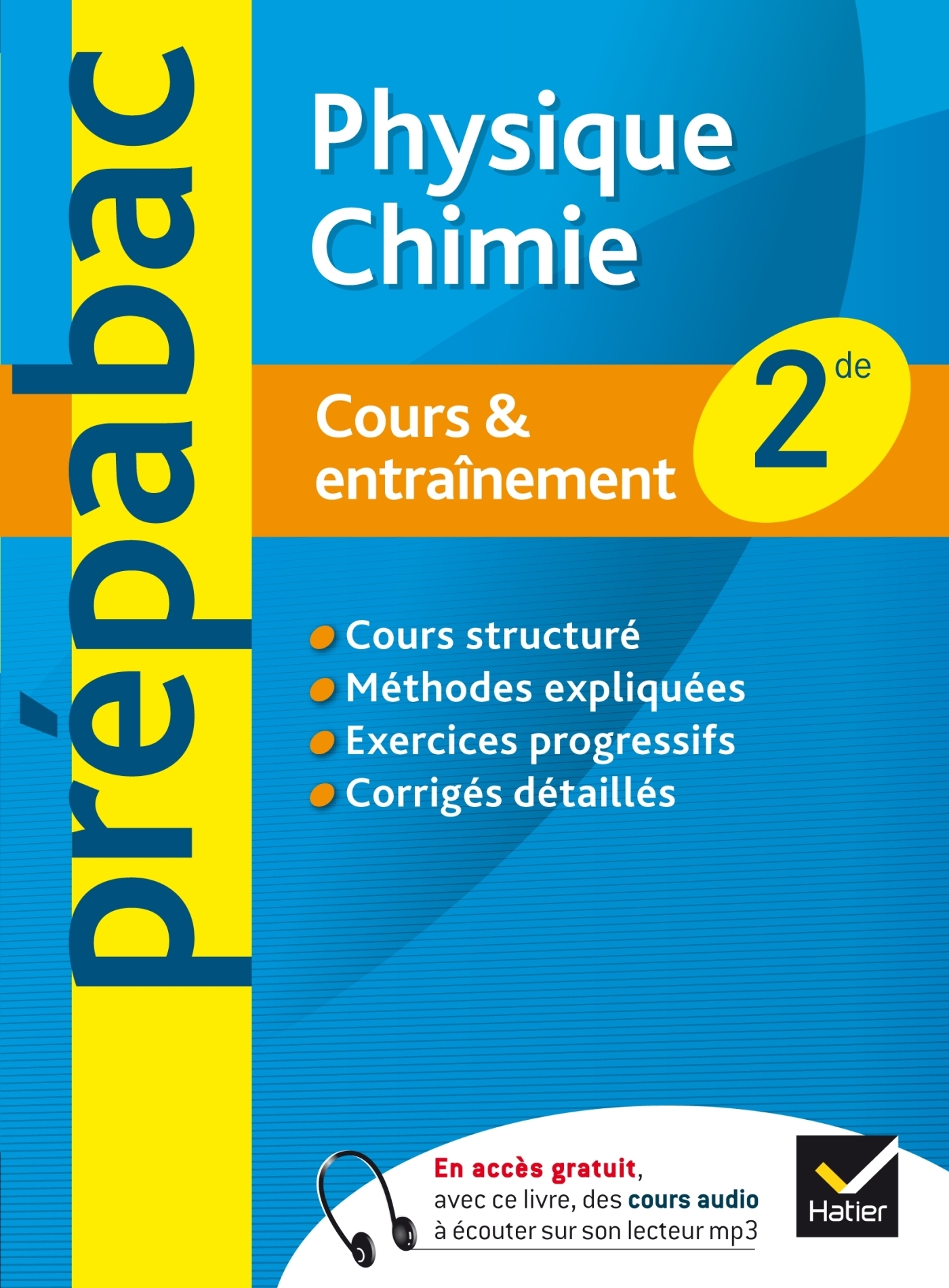 Prépabac cours & entraînement Physique-Chimie 2de - Cours, méthodes et exercices - Seconde ...
