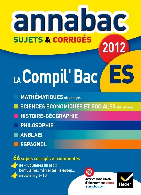 Annales Annabac 2012 La compil' Bac ES Français Maths Hist-géo ...