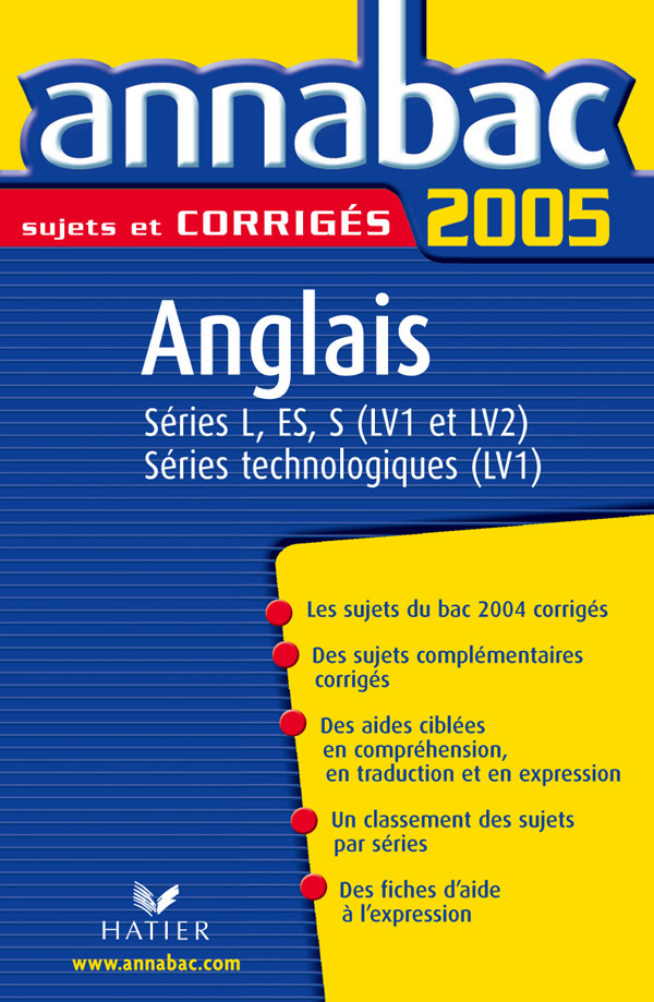 Annabac 2005 Anglais LV1 et LV2 Sujets corrigés - séries L, ES, S (LV1 ...