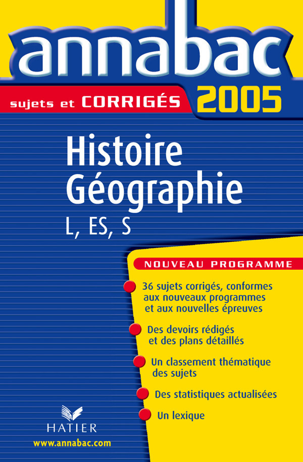Annabac 2005 Histoire-Géographie Tles L, ES, S Sujets corrigés ...