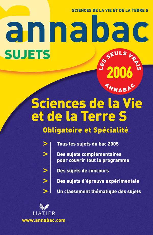 Annabac 2006 - Sciences de la Vie et de la Terre Tle S, sujets - - Jean ...