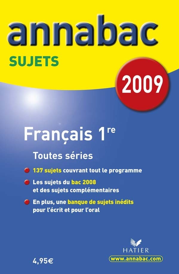 Annabac 2009, Français 1re Toutes séries Sujets - - Sylvie Dauvin ...