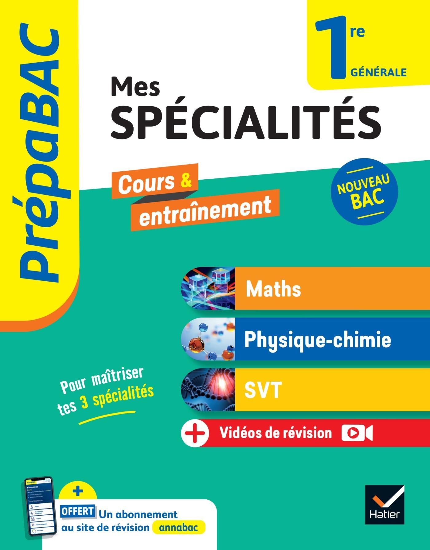 Prépabac - Mes spécialités Maths, Physique-chimie, SVT 1re générale ...
